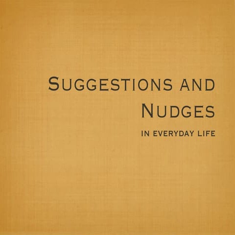 Suggestions and Nudges in everyday life | PDF