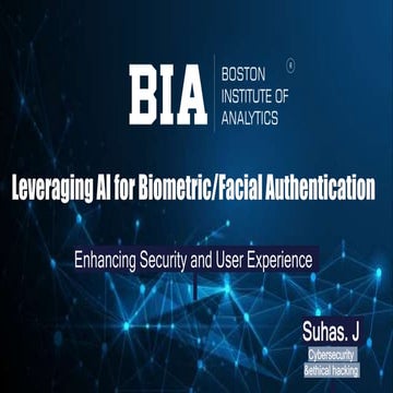 Leveraging AI for Advanced Facial and Biometric Authentication | PPTX