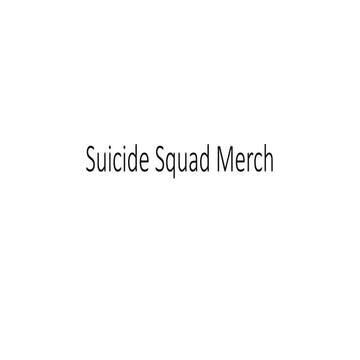 Suicide Squad Magazine Articles | PPTX