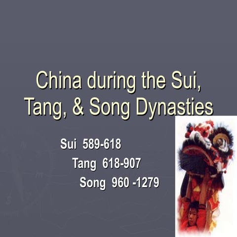 The Sui, Tang, and Song dynasties | PPTX