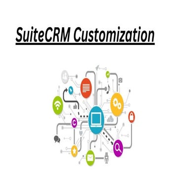 SuiteCRM Customization | PPT