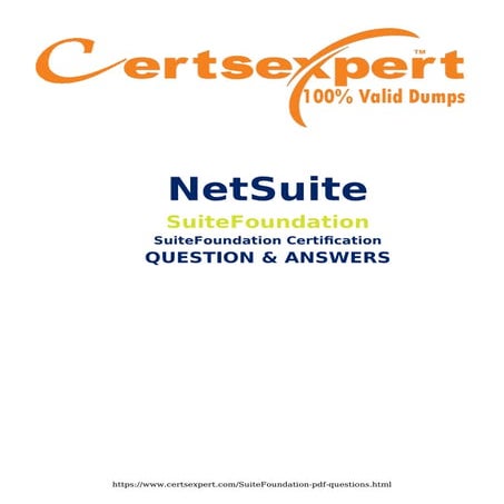 Get netsuite suitefoundation practice exam | PDF