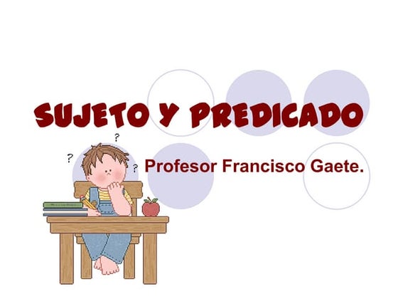 Sujeto y predicado | PPT