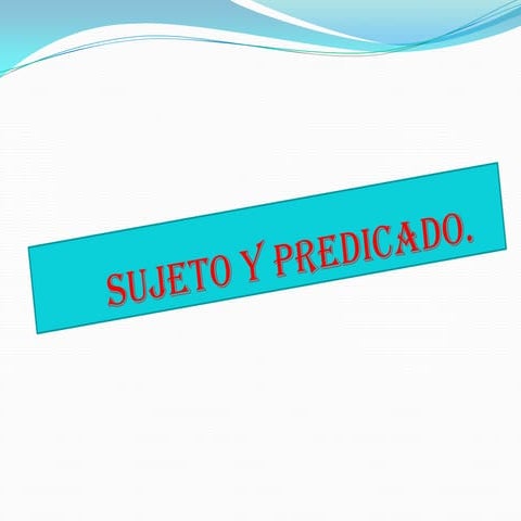 El predicado y su estructura | PPTX