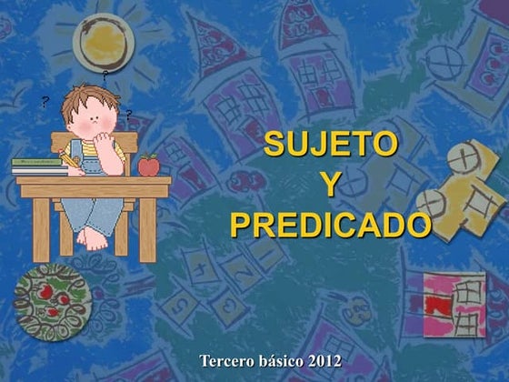 Sujeto y predicado | PPT