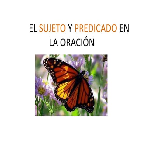 Sujeto y predicado en oraciones | PPTX