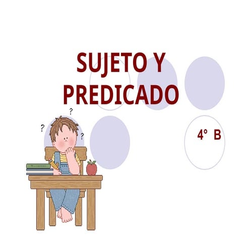 Sujeto y predicado para cuarto básico | PPT