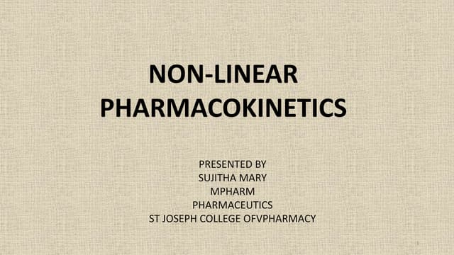 Non linear pharmacokinetics | PPTX