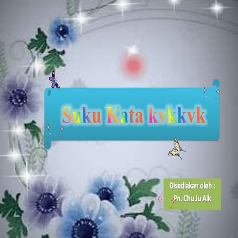 Suku kata kvkkvk chu | PPTX