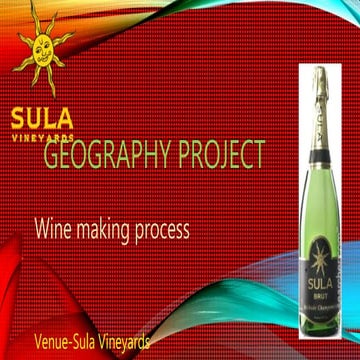 wine making process at sula wines, nashik. | PPTX