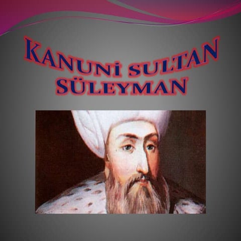 Suleiman I, The Magnificent | PPTX