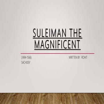ancient history of Suleiman the magnificent | PPT