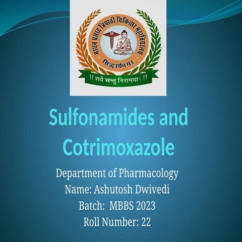 Sulfonamides and Cotrimoxazole- Ashutosh Dwivedi-1.pptx