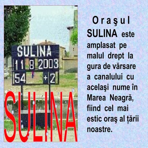 Sulina Cel Mai Estic Oras Din Romania | PPS