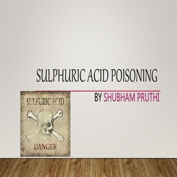 Sulphuric acid poisoning | PPTX