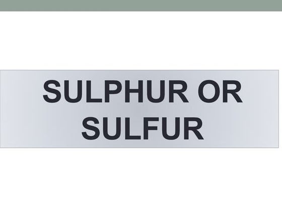 Sulfur | PPT | Chemistry | Science