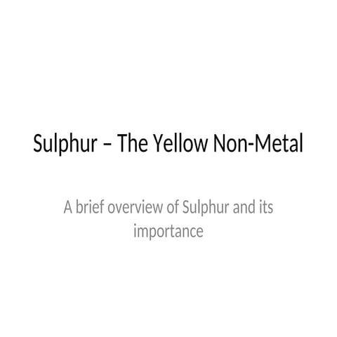 Sulphur_Presentation_With_Frasch_Process.ppt