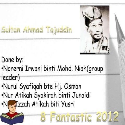 Sultan Ahmad Tajuddin-history project | PPTX