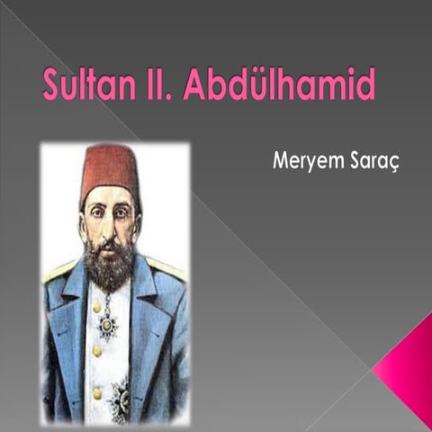 Sultan II. Abdülhamid | PPTX