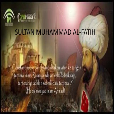 Sultan muhammad al fatih | PPTX