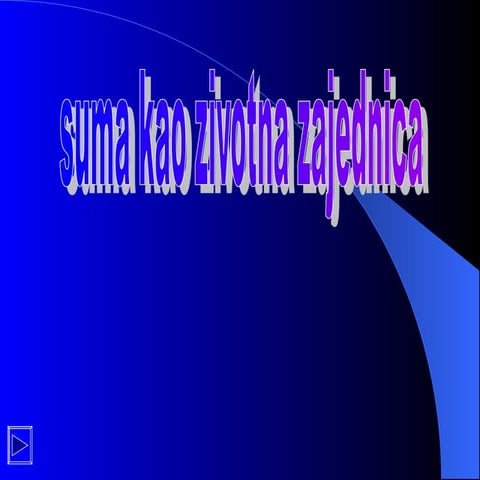 suma-kao-zivotna-zajednica zivotinja.ppt