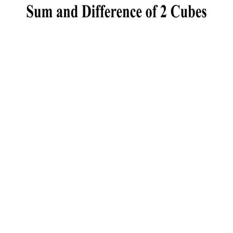 Sum and Difference of 2 cubes | PDF