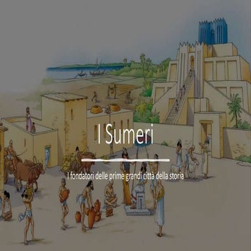 descrizioni della antica civiltà dei sumeri.pptx