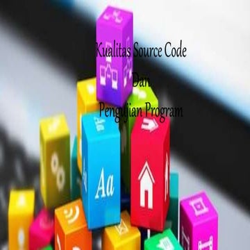 Kualitas Source Code dan Pengujian Program | PPTX
