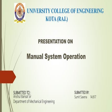 Hands on experience with manual system operation | PPT