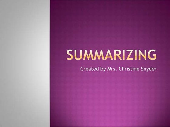 presentation of summarizing | PPTX