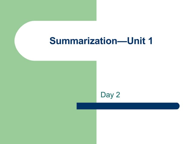 Summarization—unit 1 Ppt
