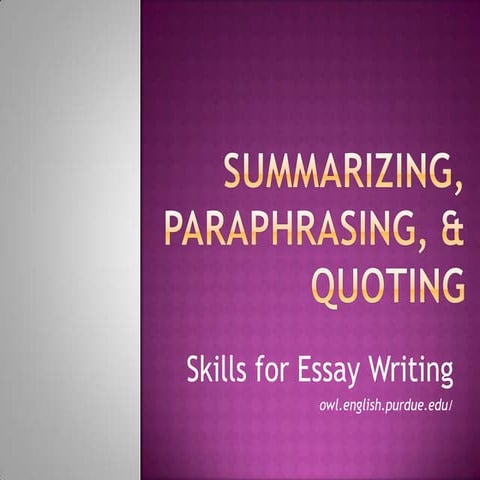 Summarizing, Paraphrasing, and Quoting | PPTX