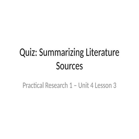 Summarizing_Literature_Sources_Quiz.pptx