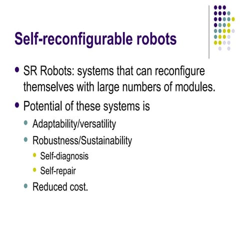 Self Reconfigurable Robots Ppt