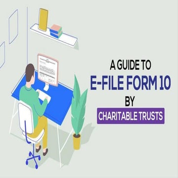 Concise Overview of e-Filing Form 10 for Charitable Trusts | PDF