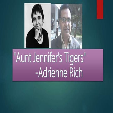 '' Aunt Jennifer's Tigers'‘By Adrienne Rich Summary & analysis . | PPTX