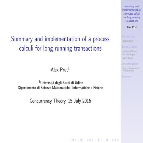 Summary and implementation of a process calculi for long running ...