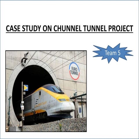 Summary chunnel tunnel project management | PPTX