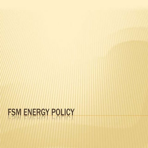 Summary (FSM Energy Policy) | PPT