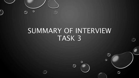 Task 3 summary of interview | PPT