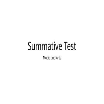 Summative Test - music and arts 4th quar | PPTX