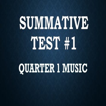 Music Grade 8 Summative Test Number 2 Q2 | PPTX