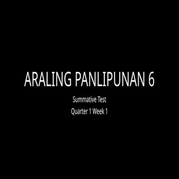 Summative Test Araling Panli 6 Q1W1.pptx