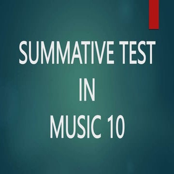 SUMMATIVE TEST Music 10 Q3.pptx