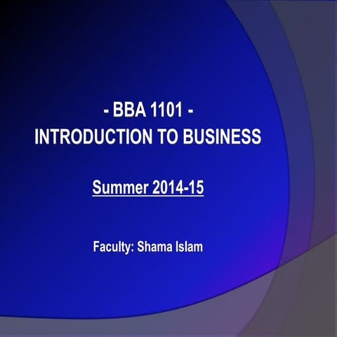 Summer 15 introduction to business lecture 1_part 1 | PPT