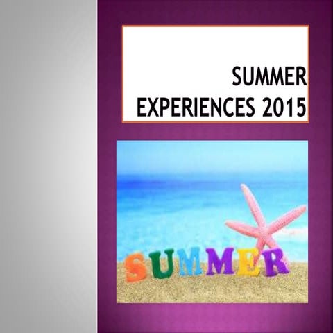 Summer experiences 2015 | PPT