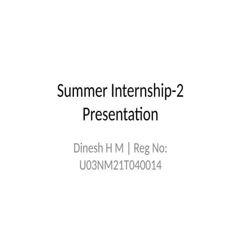 Summer_Internship_2_Presentation.pptxccc | PPTX