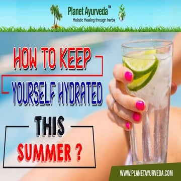 How To Keep Yourself Hydrated This Summer | PPTX