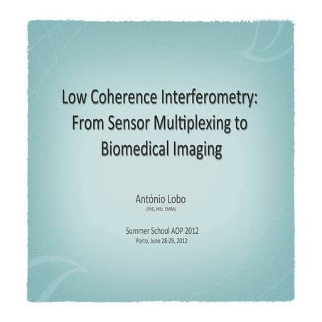 Low Coherence Interferometry: From Sensor Multiplexing to Biomedical ...