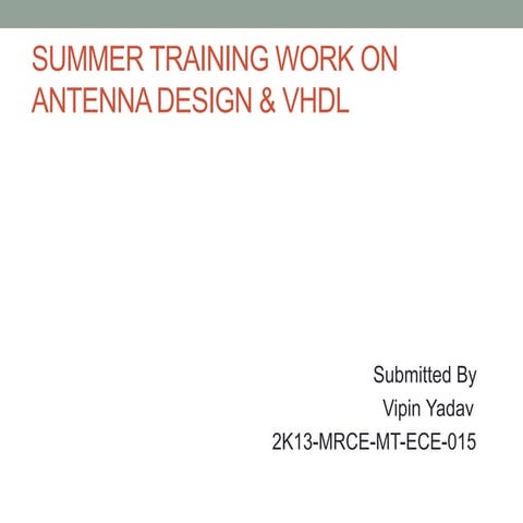 microstrip antennae design & vhdl ppt | PPTX | Technology & Computing